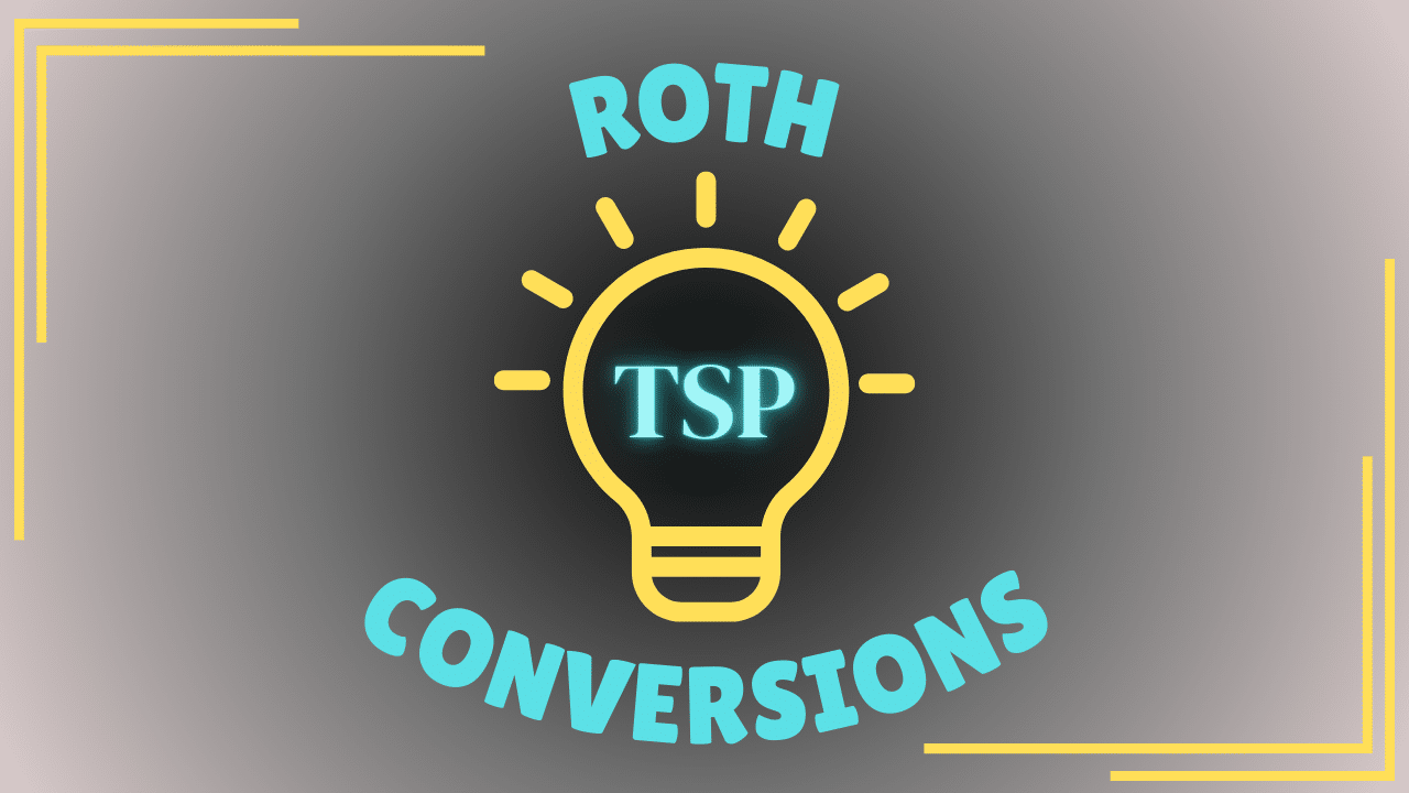 Roth TSP Conversions